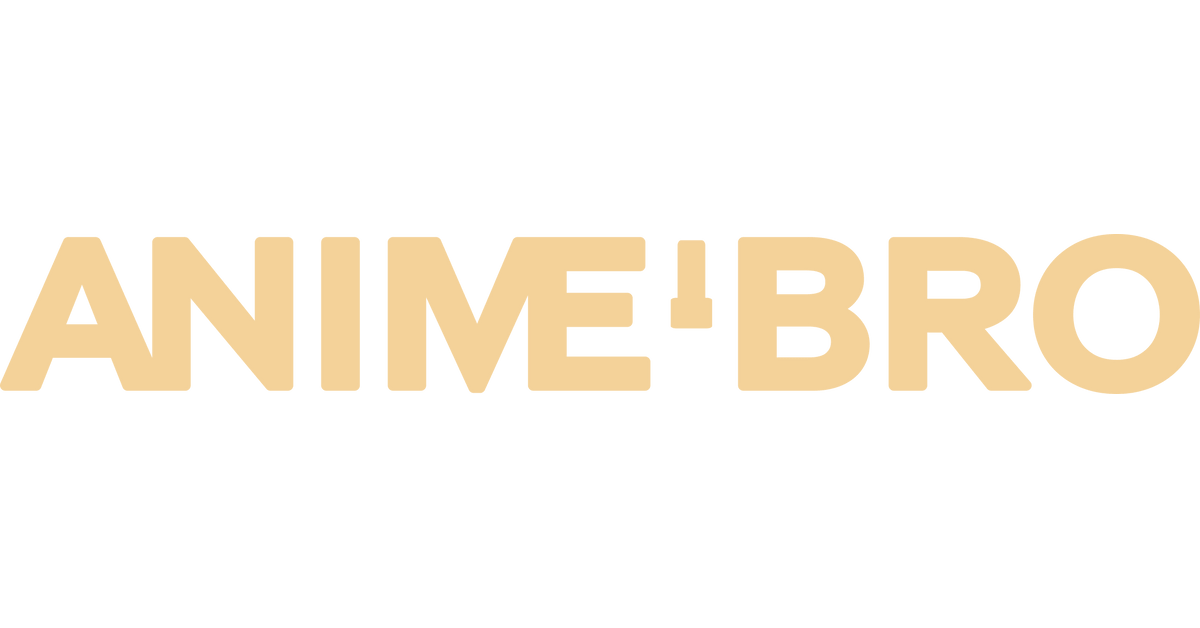 Anime'bro – Anime'bro